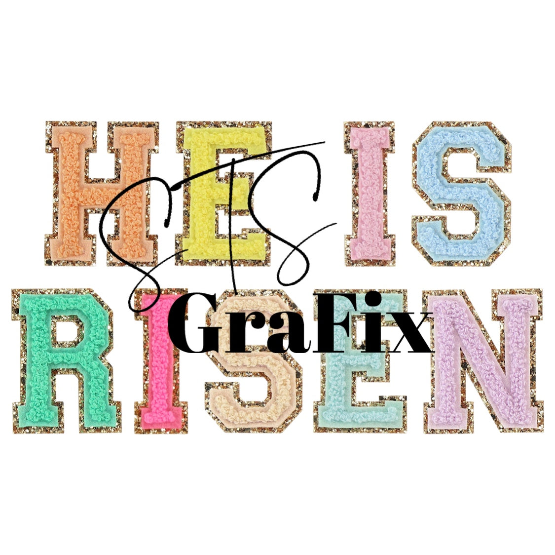 HE IS RISEN – Sweet Tea Signature GraFix