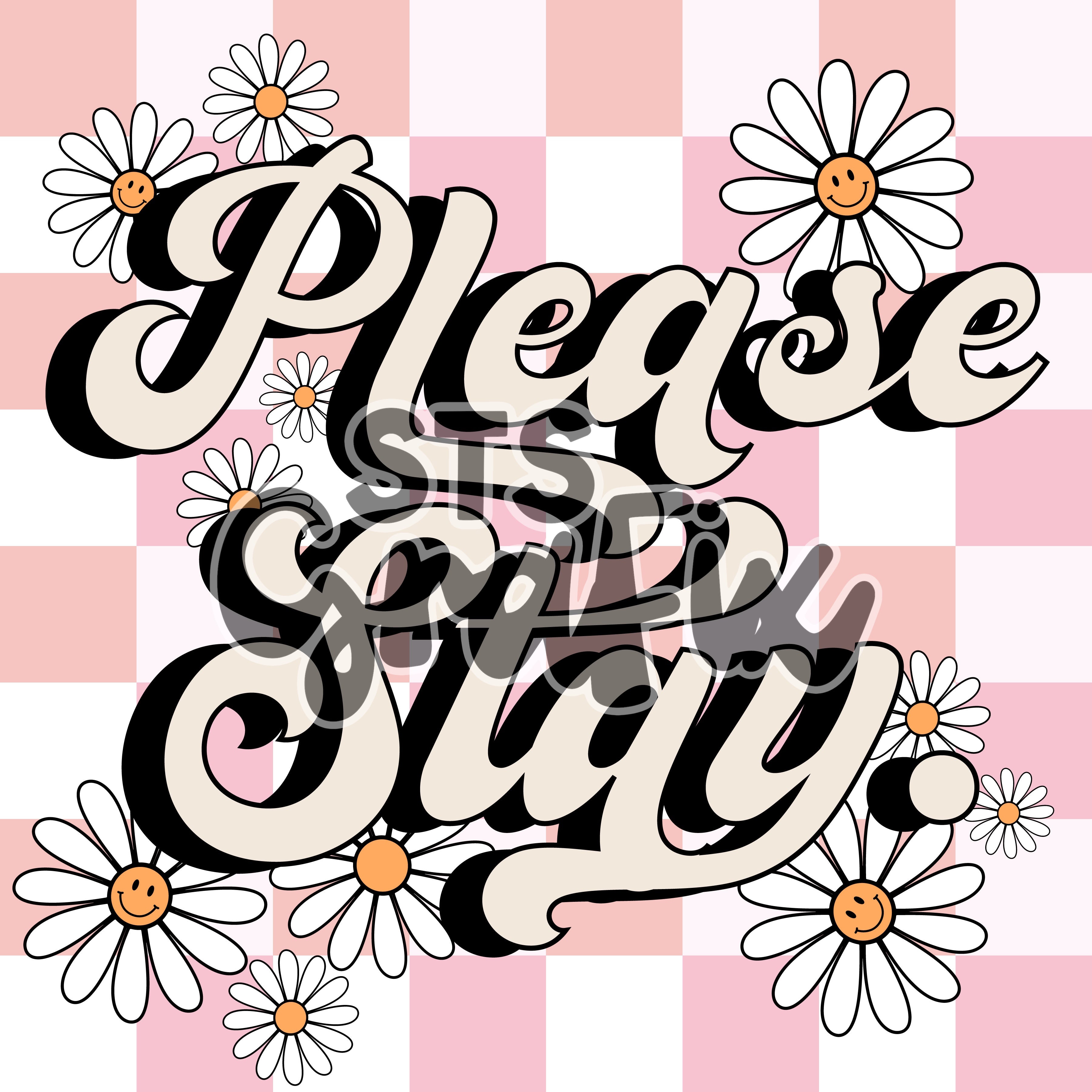 Please Stay – Sweet Tea Signature GraFix