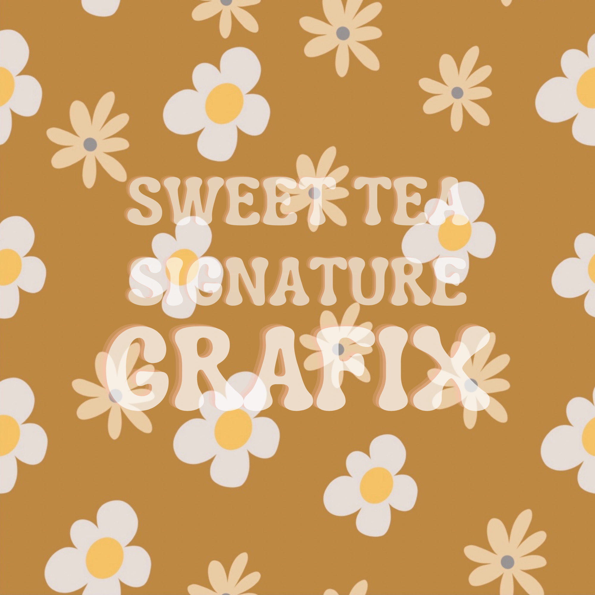 Gold Daisies – Sweet Tea Signature GraFix