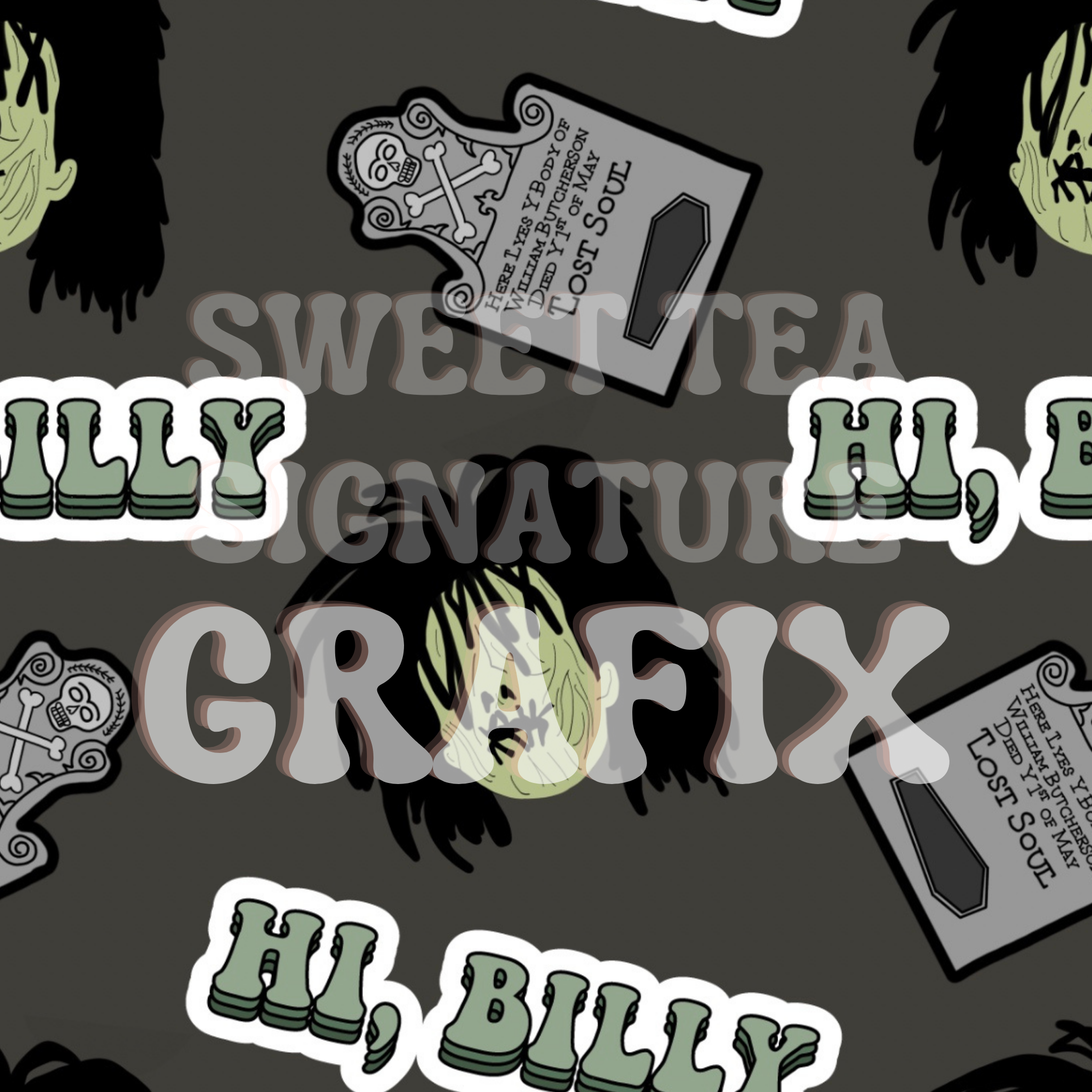 Hi, Billy – Sweet Tea Signature GraFix